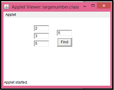 Java: Develop an applet for input three numeric values and display the largest value