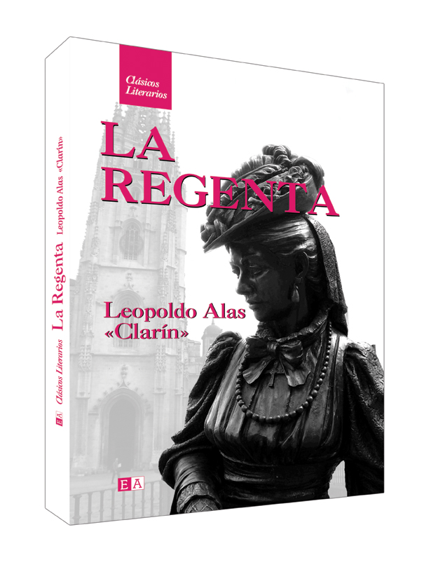 Nuestras Lecturas: La Regenta - Leopoldo Alas "Clarín"