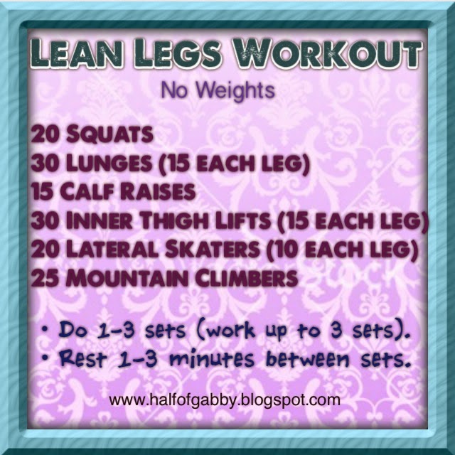 Half Of Gabby How To Lose Weight And Get Fit Lean Legs Workout No Weights