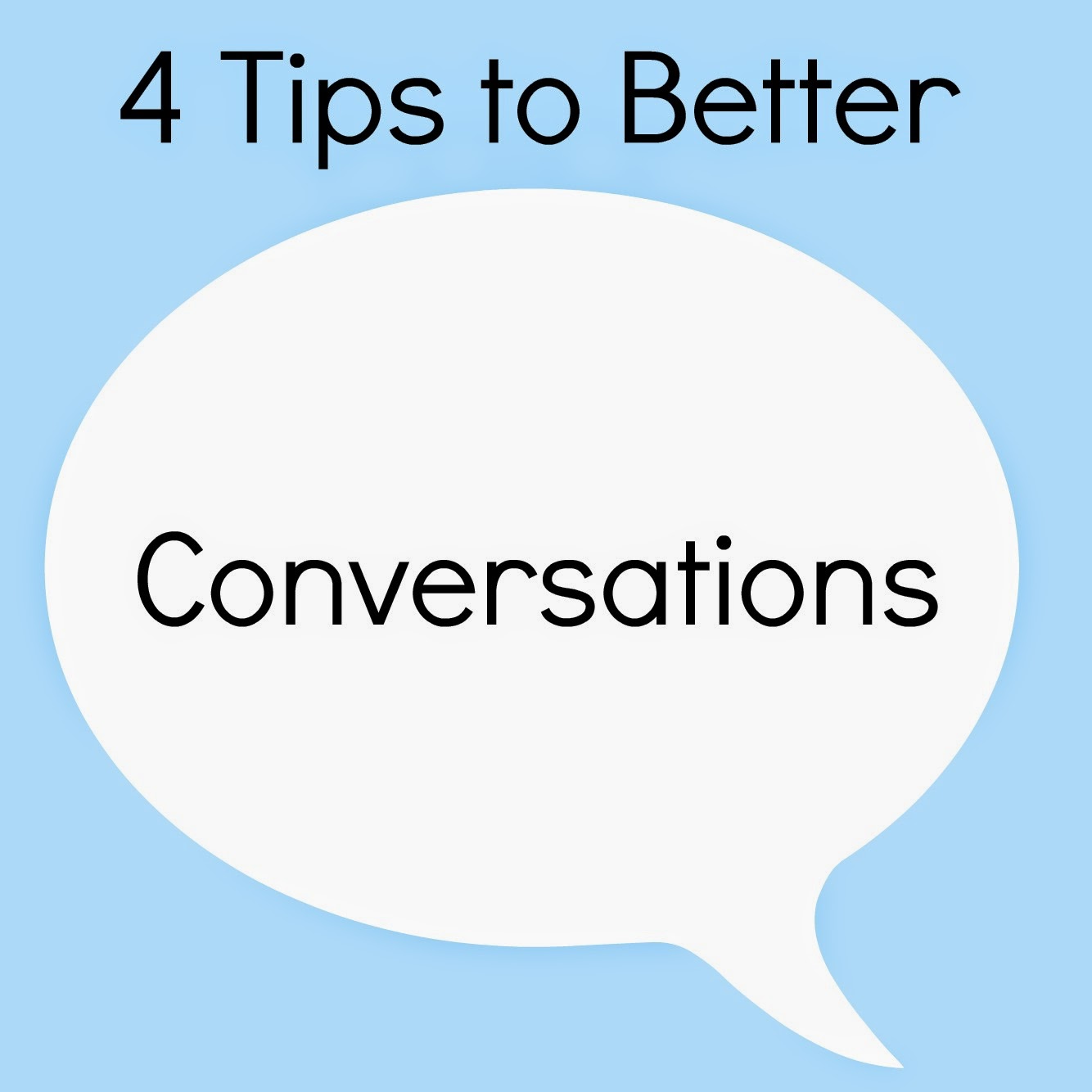 Ask Away Blog: 4 Tips to Better Conversations