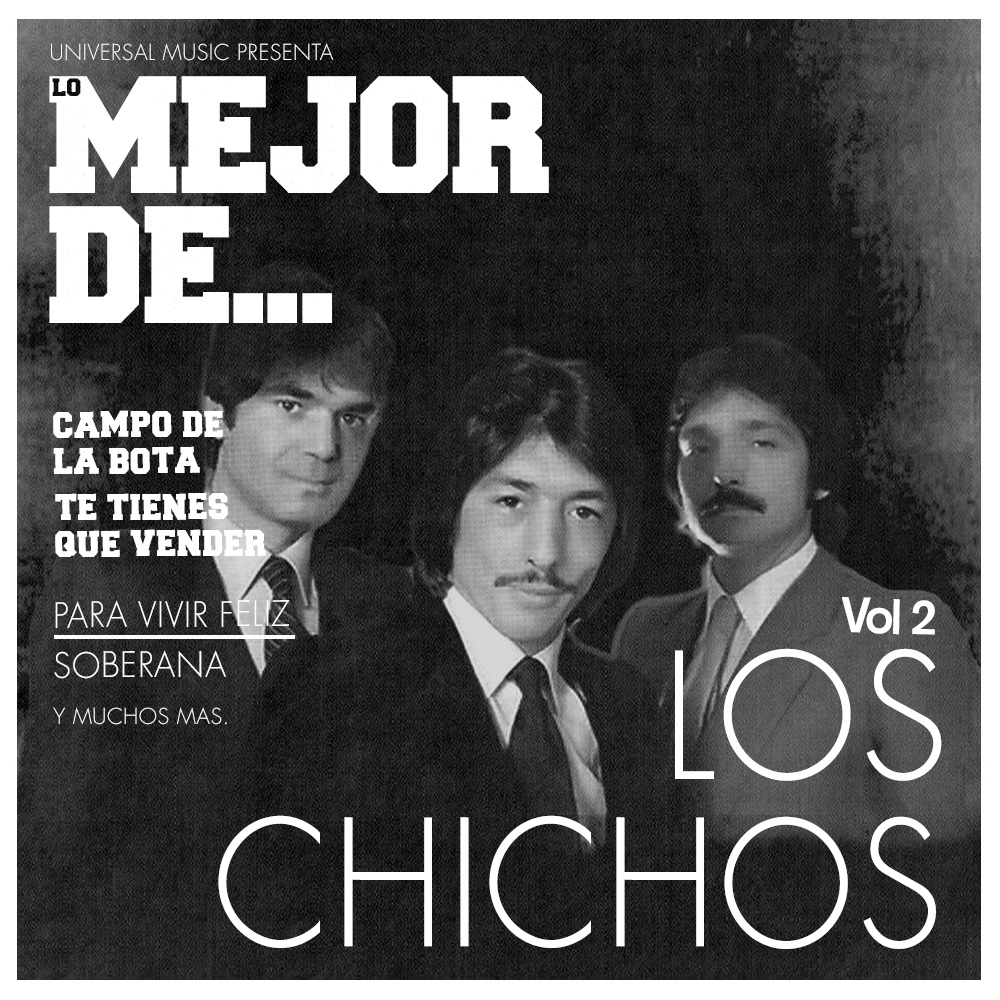 Los Chichos desde 1973: LO MEJOR DE... Los Chichos Vol 2