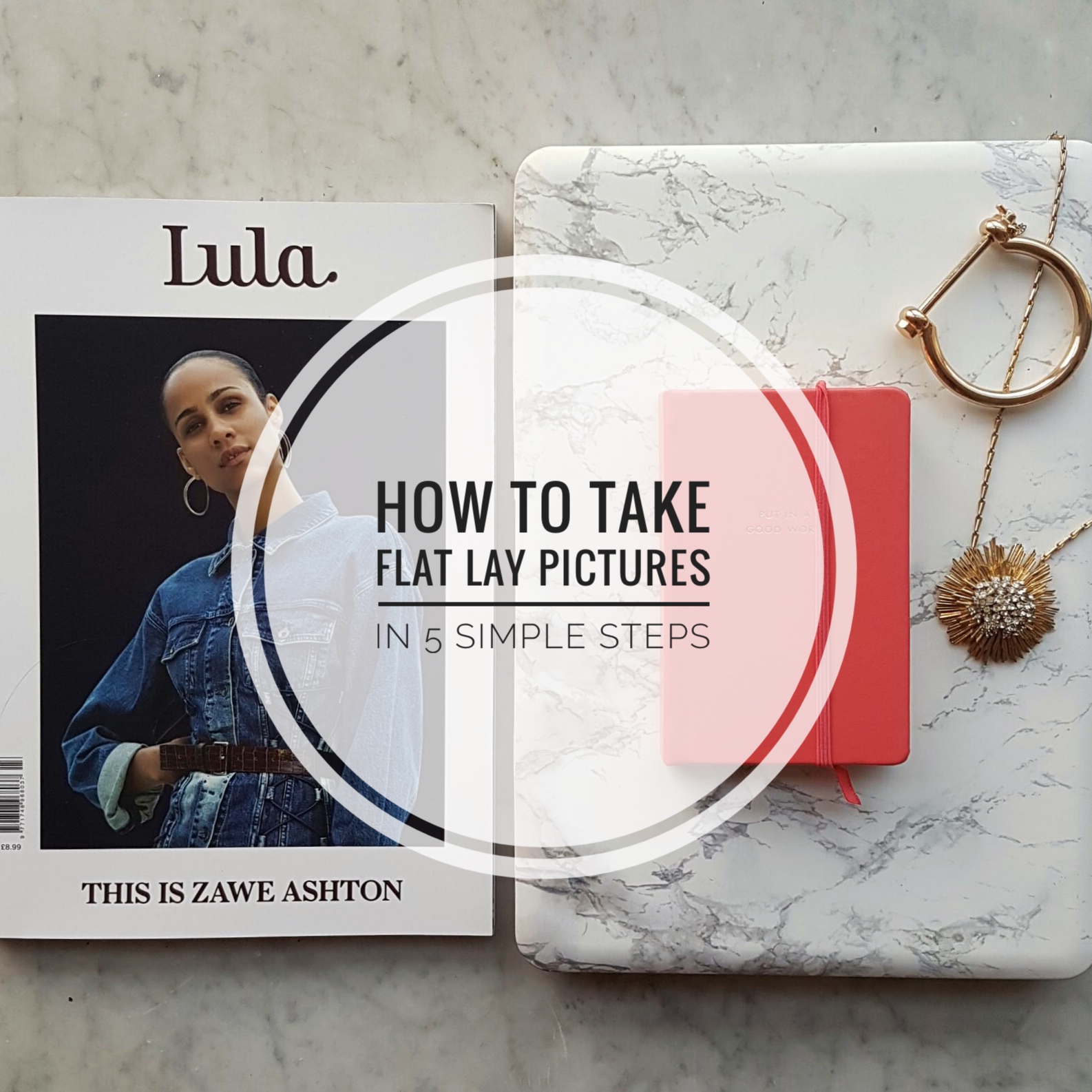 How to: Amazing flat lay pictures in 5 simple steps. | Hollies Closet