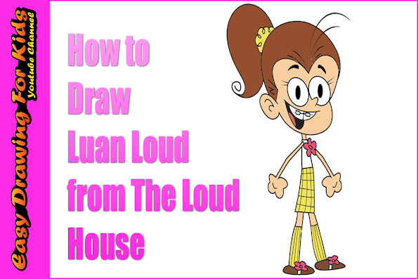 How to Draw Luan Loud from The Loud House | Drawing Course for Beginners