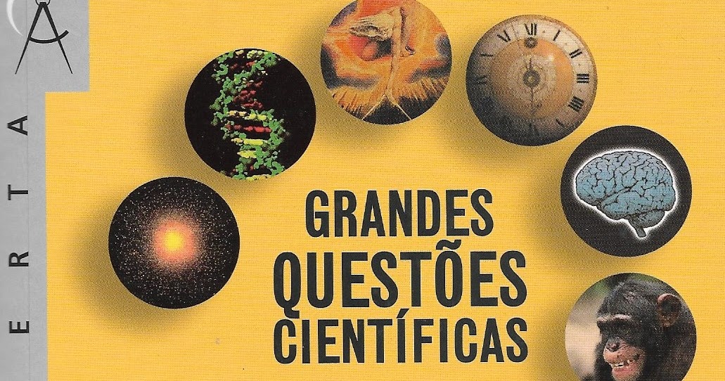 HARRIET SWAIN (Org.) - GRANDES QUESTÕES CIENTÍFICAS