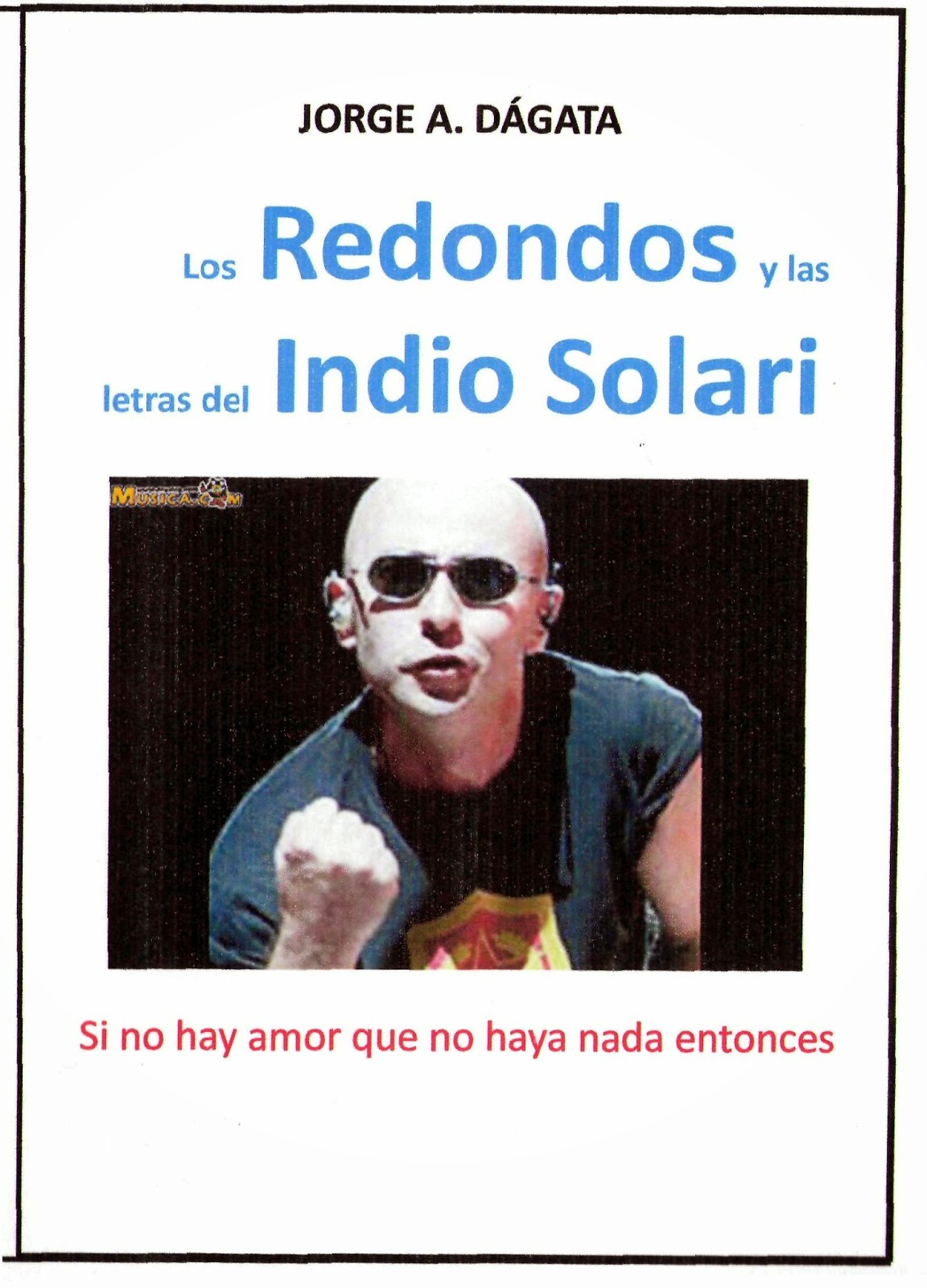 Rescatados del Fuego: LOS REDONDOS Y LAS LETRAS DEL INDIO SOLARI - Por ...