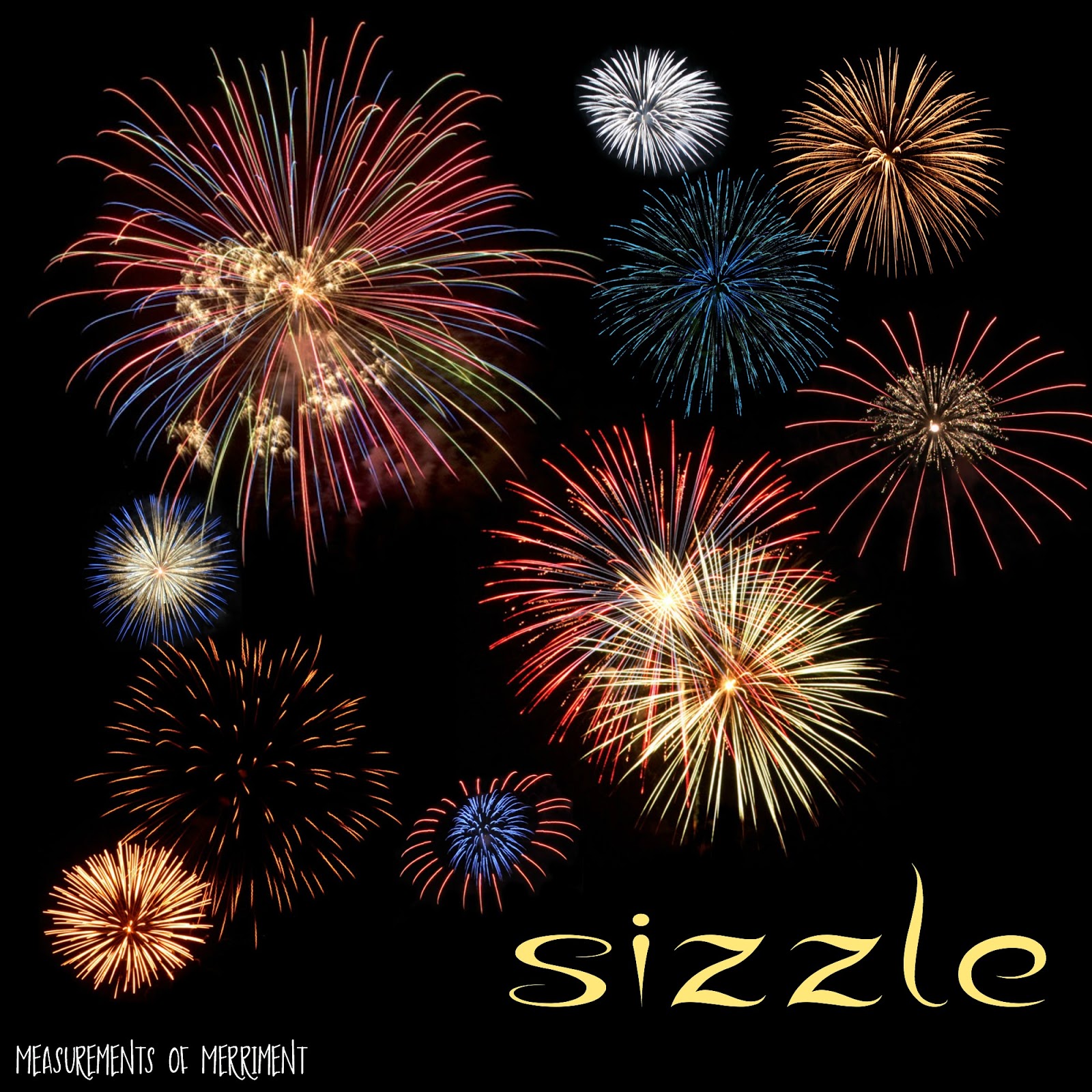 Measurements of Merriment: Sizzle, Sizzle, Pop, Boom...BANG!