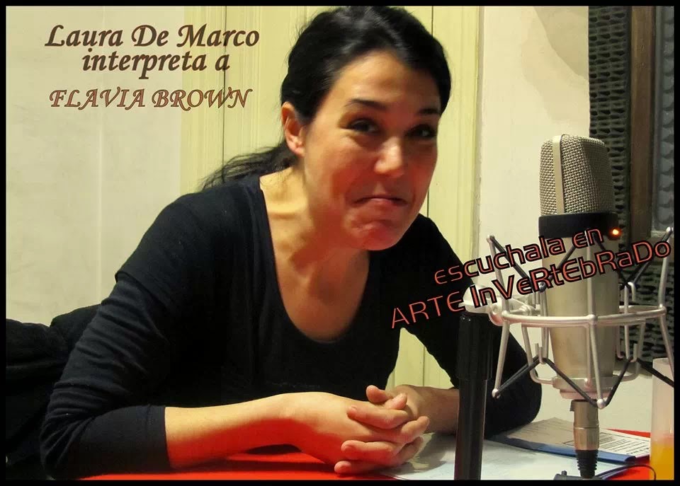 Arte Invertebrado: Laura de Marco interpretando a Flavia Brown