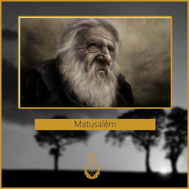 Matusalém - Lumet - Seu guia teológico!