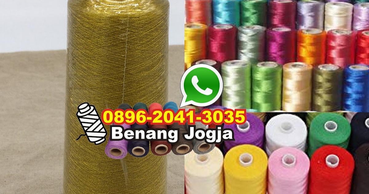 Benang Jahit Elastis - 0896 2041 3035 (WA) distributor benang jogja ...