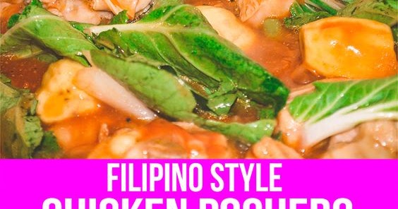 Filipino Style Chicken Pochero - Tren Of Delecious Foods In The World