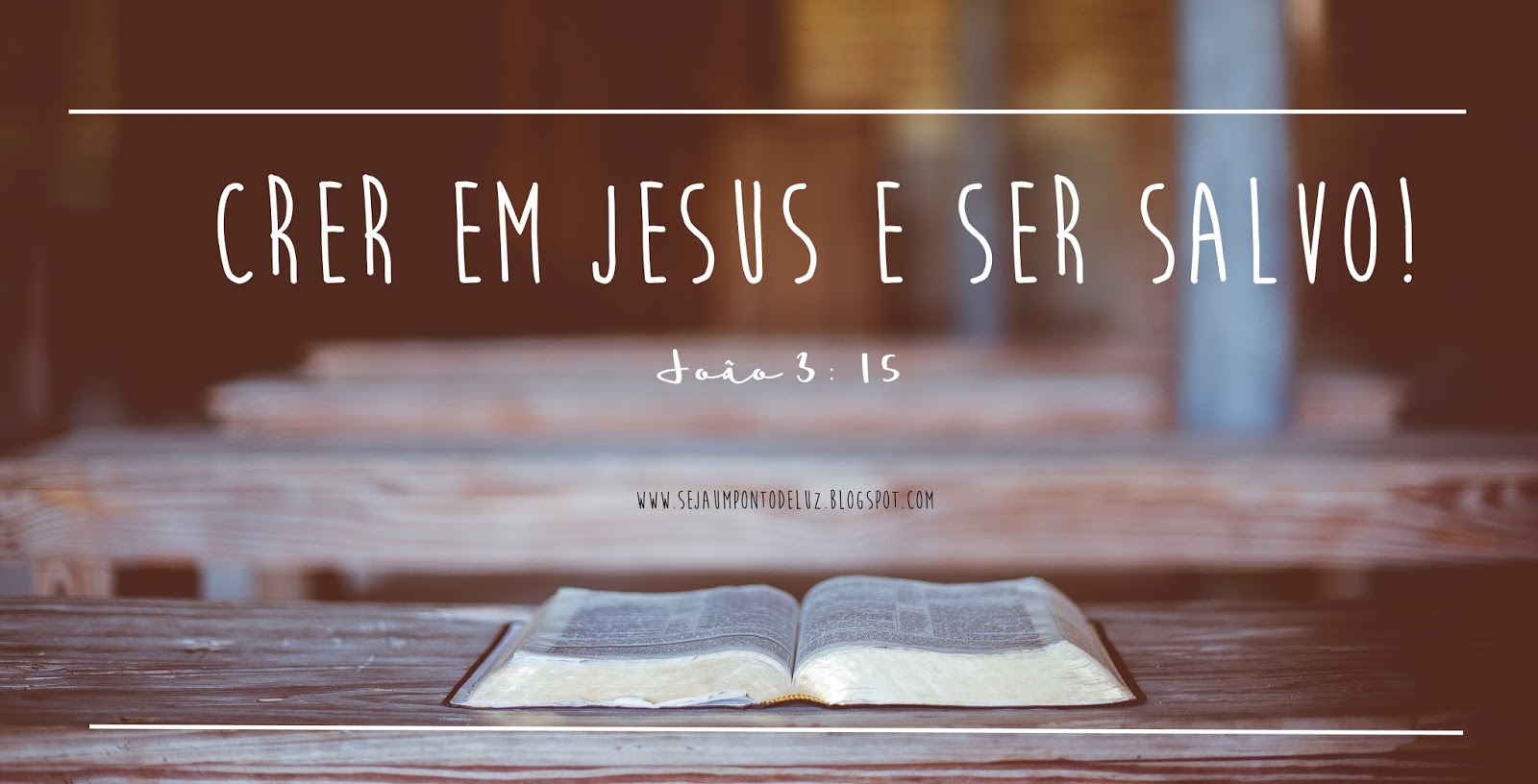 Crer em Jesus e ser salvo! || João 3: 15 - Um Ponto de Luz
