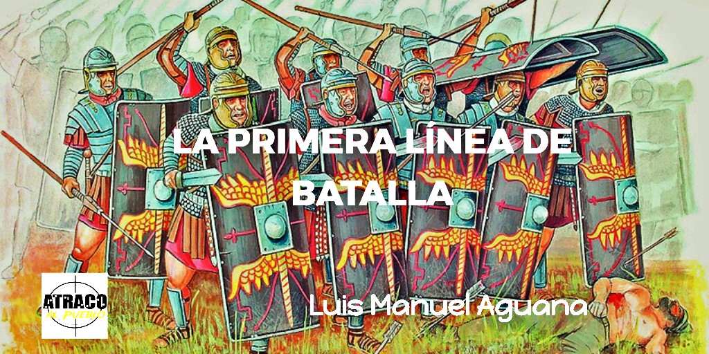 LA PRIMERA LÍNEA DE BATALLA