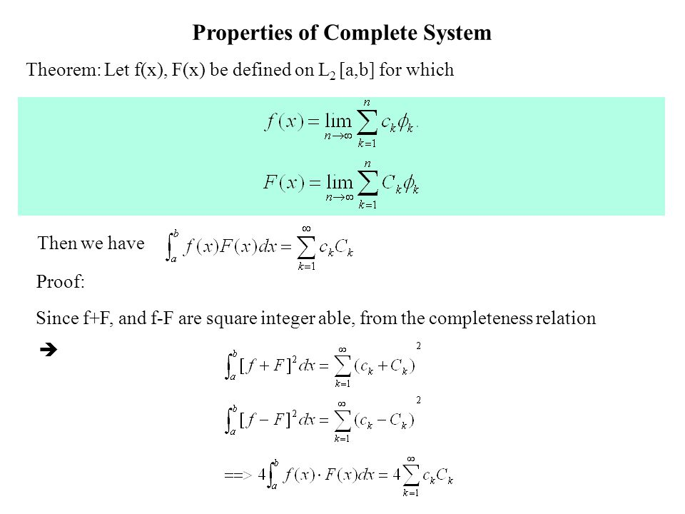 Mathematics Is Fun: Completeness, Orthonormality and Orthogonality in QM