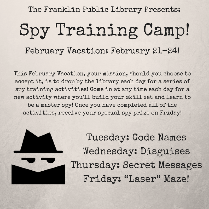 Franklin Public Library: Spy Training Camp, February Vacation, February ...
