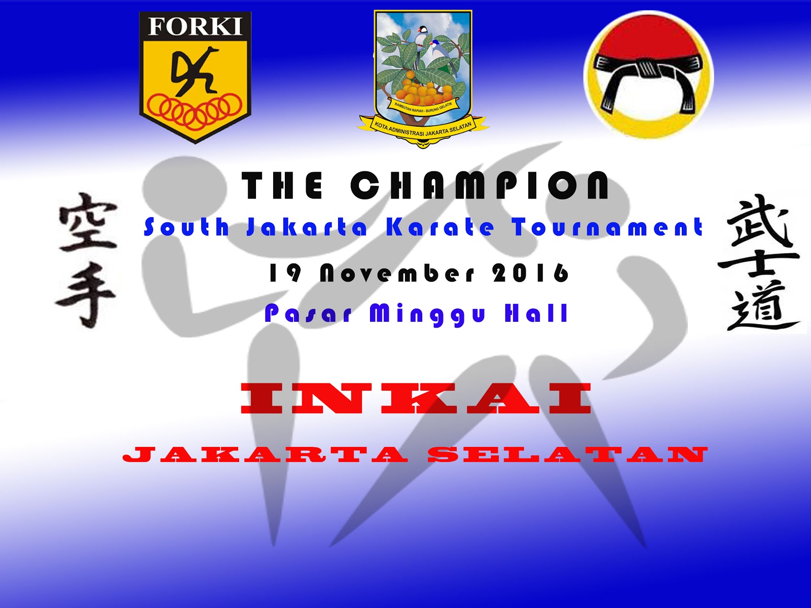 DOJO 47 INKAI JAKARTA SELATAN: KEJUARAAN KARATE INKAI JAKARTA SELATAN 2016