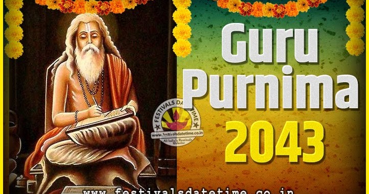 2043 Guru Purnima Pooja Date and Time, 2043 Guru Purnima Calendar ...