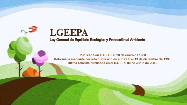 FUNDAMENTOS DE LA INGENIERÍA AMBIENTAL: LGEEPA