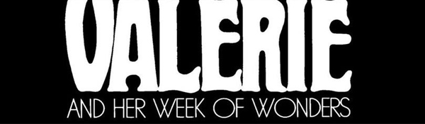Criterion Corner: New To Blu - Valerie And Her Week Of Wonders