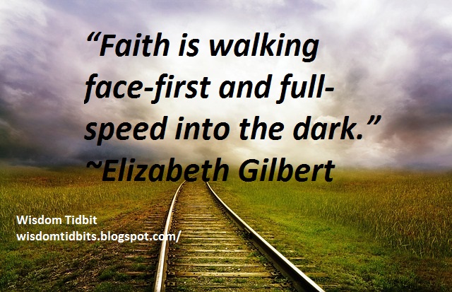 Today's Quotation: Five Great Quotes on Faith and Facing the Unknown