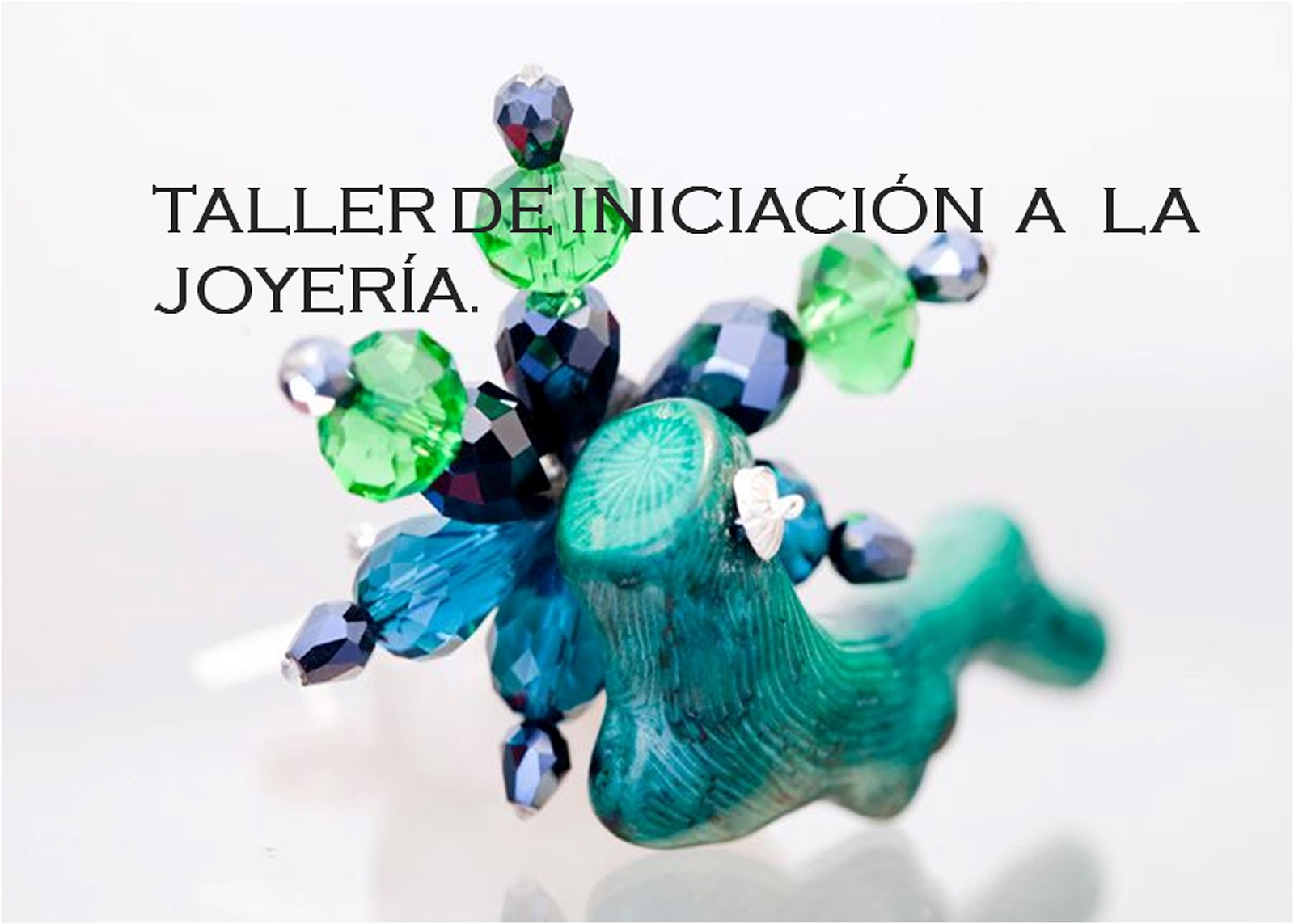 ANTIGUA DISSENY: TALLER DE INICIACIÓN A LA JOYERÍA