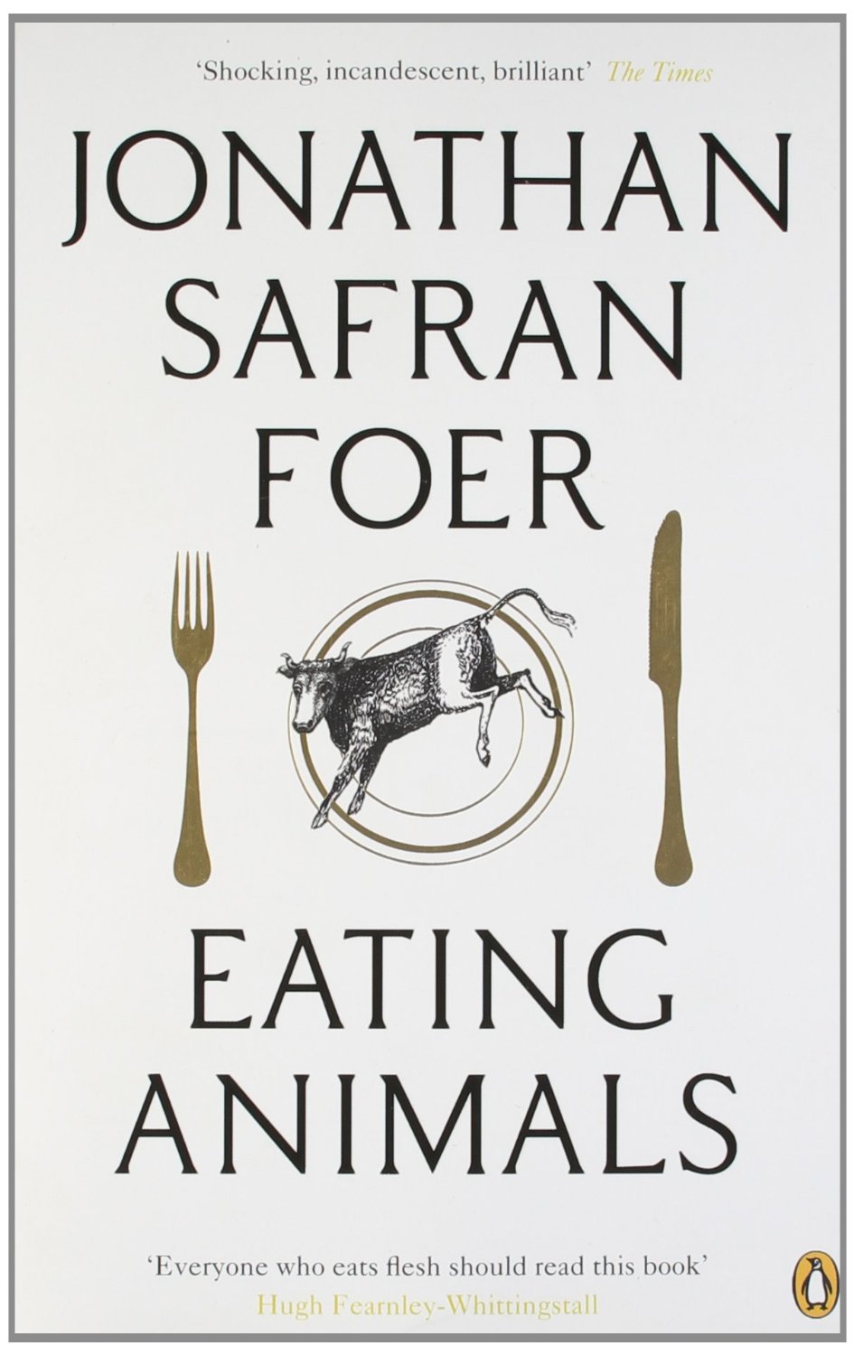 DRAGON: Eating Animals by Jonathan Safran Foer / Review