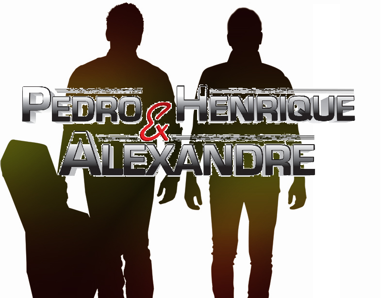 PEDRO HENRIQUE & ALEXANDRE