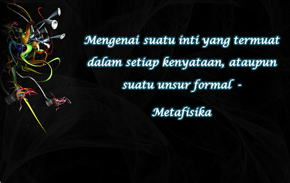 Diriku dan yang lainnya: Metafisika