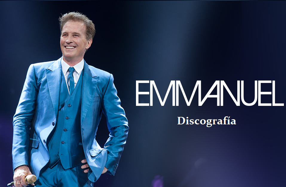 Latinos Famosos: Emmanuel Discografía