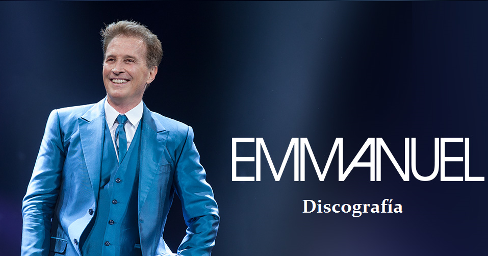 Latinos Famosos: Emmanuel Discografía