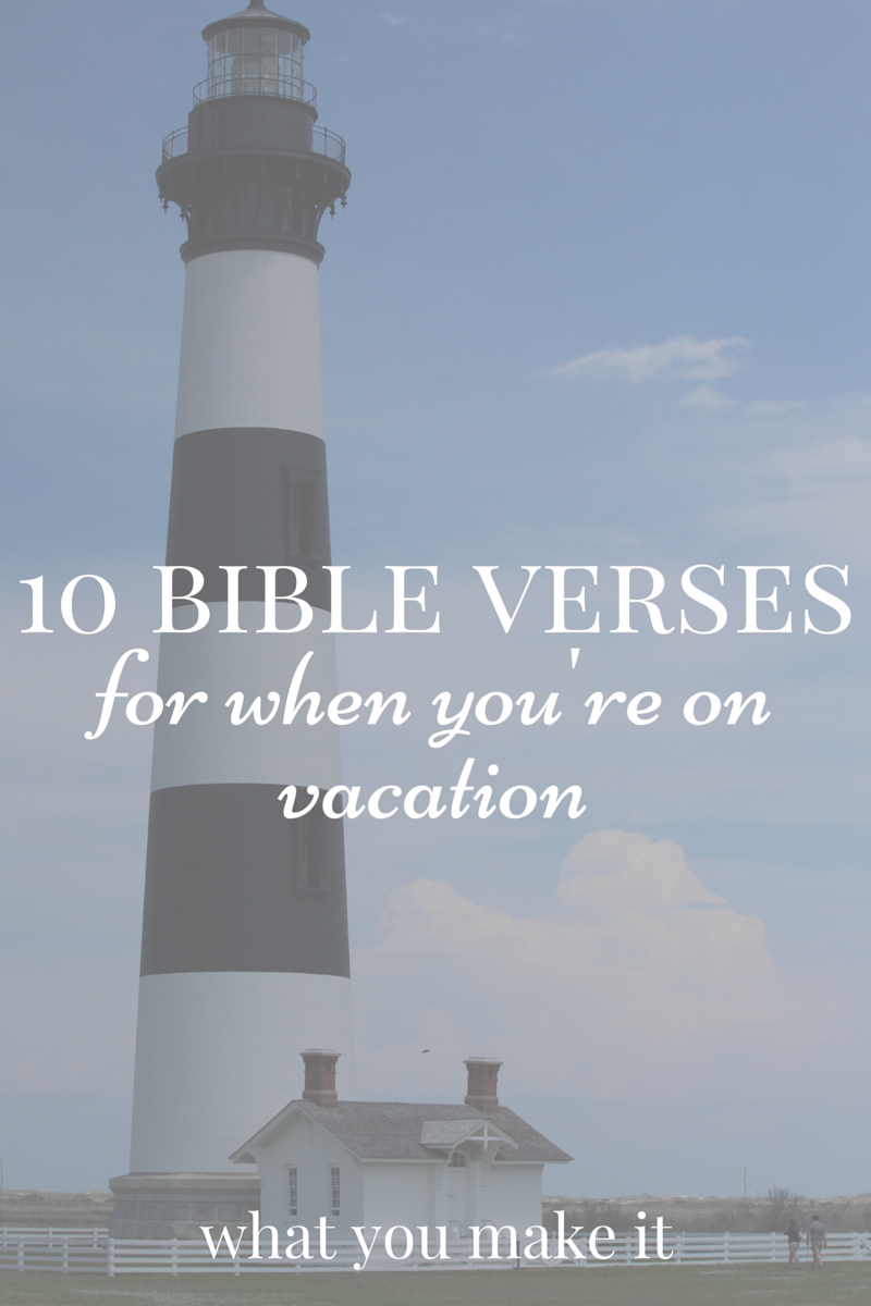 10 bible verses for when you're on vacation | Jenn Schultz