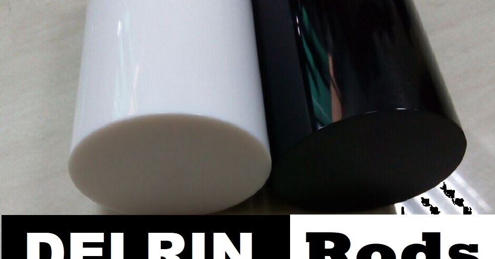 White Delrin Rod and Their Different Applications - My Thought Hub