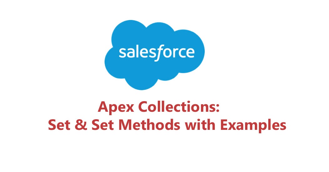 Salesforce Apex Collections Set And Set Methods With Examples Salesforce Lightning Web