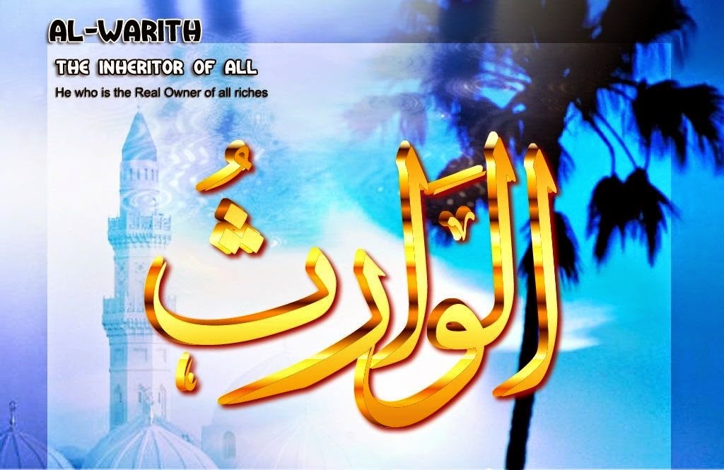 Asma’ul Husna, Al Waarits | Dakwah Syariah