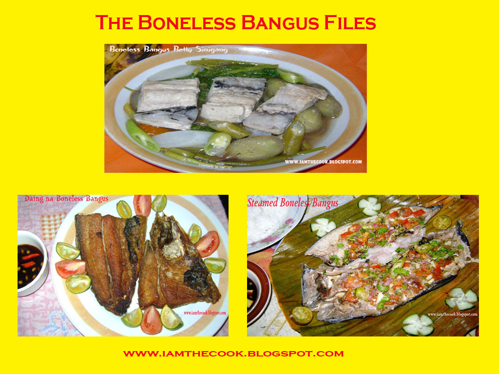 i am the cook!: The Boneless Bangus Files : Three Ways To Enjoy ...