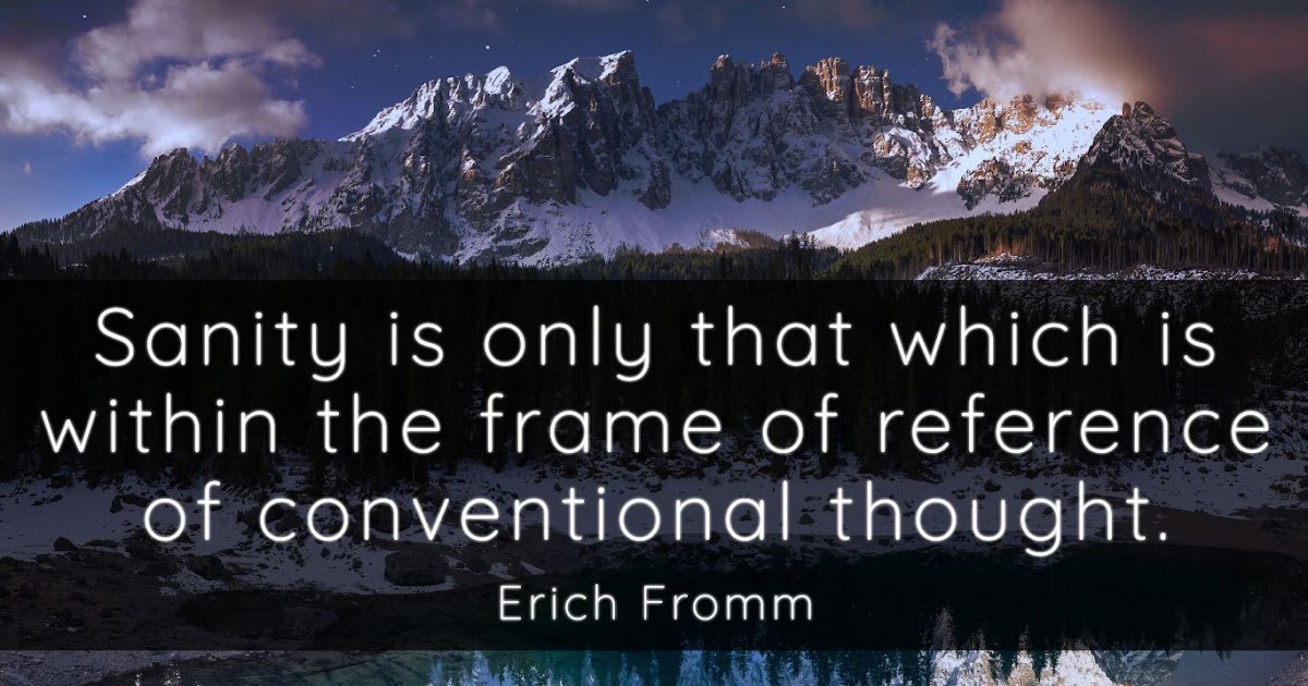 30+ Sanity Quotes - QUOTEISH