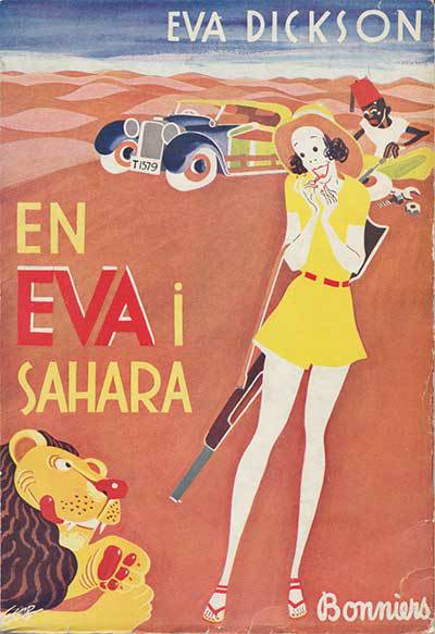 Mitt lilla face: Eva Dickson En av Sveriges stora äventyrare