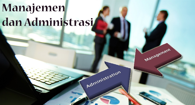 #1. Persamaan dan perbedaan antara Manajemen dan Administrasi Sekolah