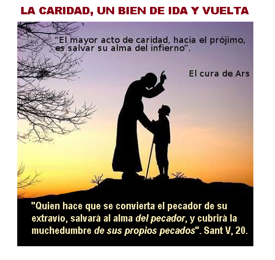 Catolicidad: LA CARIDAD, UN BIEN DE IDA Y VUELTA