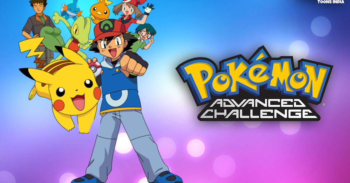 Pokémon: Advanced Challenge Episodes in Hindi - Star Toons India
