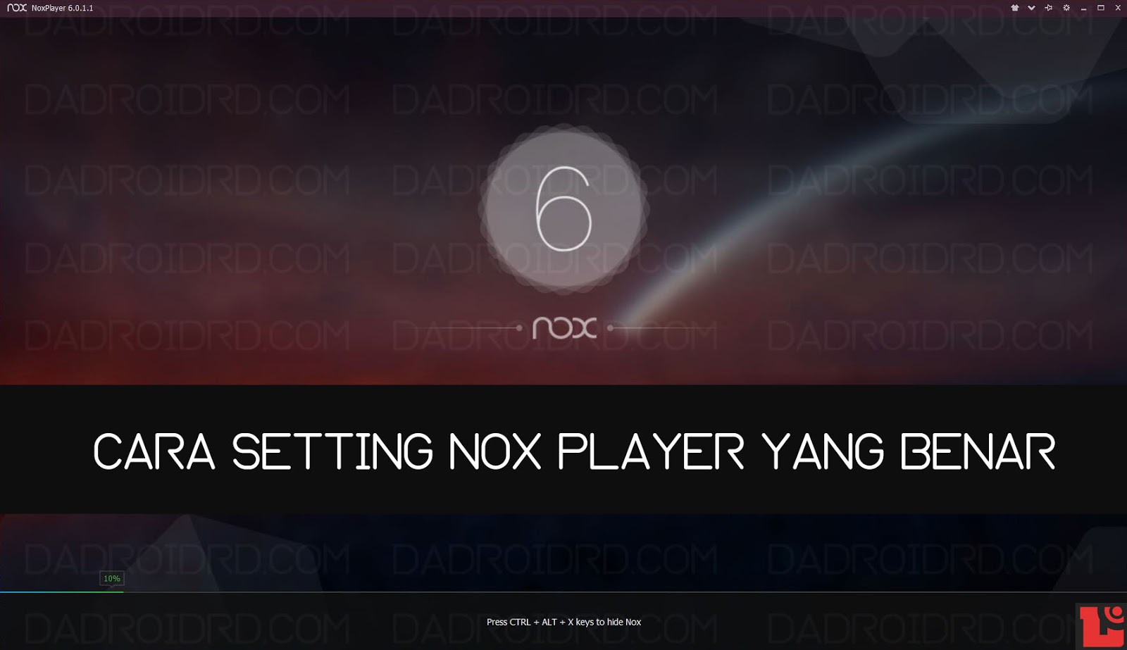 Cara mengatur NoxPlayer Windows agar tidak lags | DADROIDRD