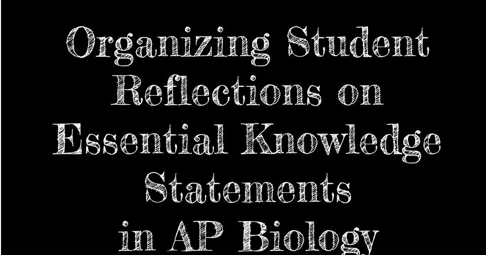 Biology by the Math Mom: Essential Knowledge Student Reflections