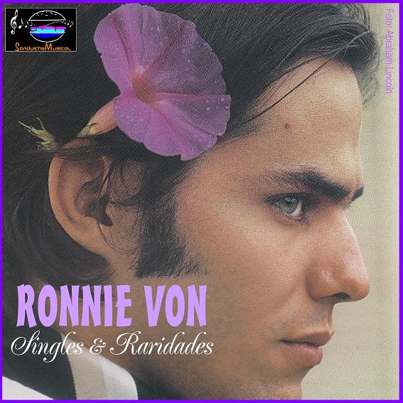 SanduícheMusical: Ronnie Von - Singles & Raridades
