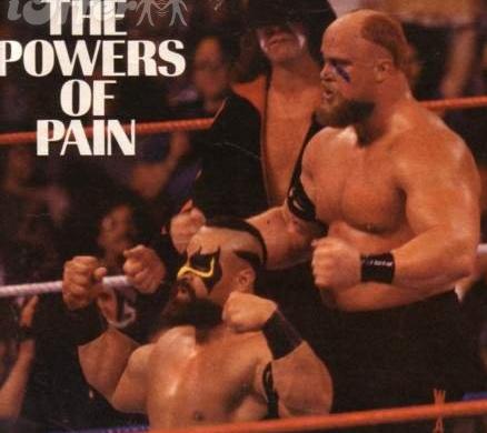 Adam's Wrestling: Powers Of Pain... Should Have Been Champions!
