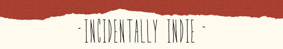 Incidentally Indie