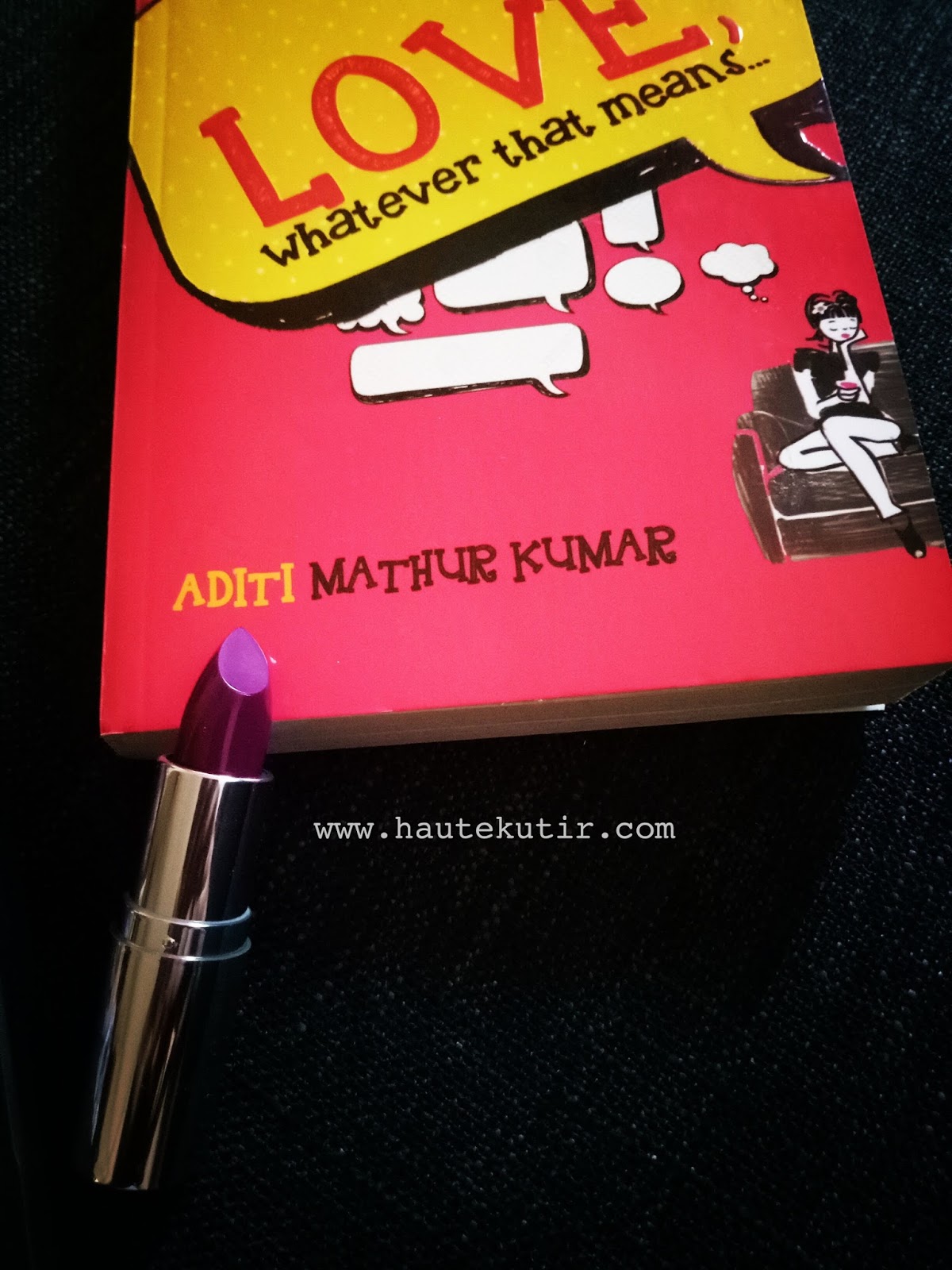 Books, Lipstick and Whatever Love Means with Aditi Mathur - Haute Kutir