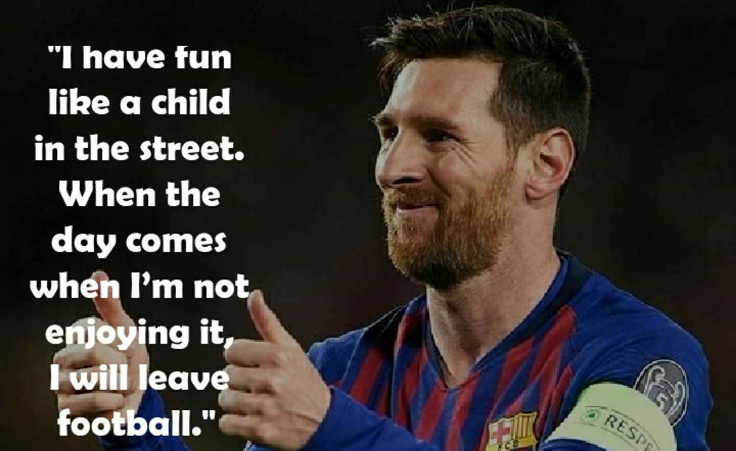 25 best Lionel Messi Quotes on Football, Life and Success - JF Football