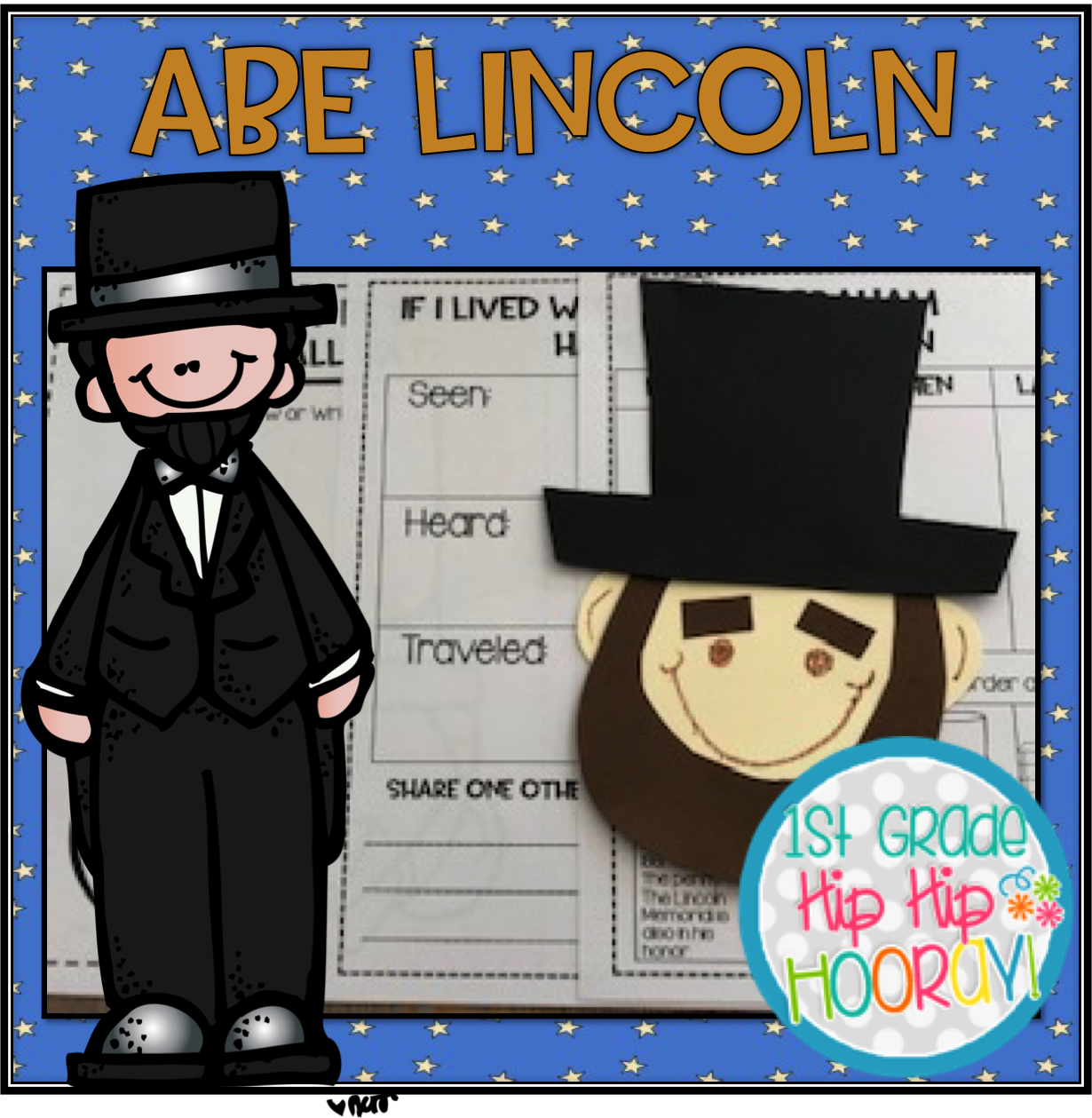 1st Grade Hip Hip Hooray!: Abraham Lincoln Lesson, Craft and Activities!