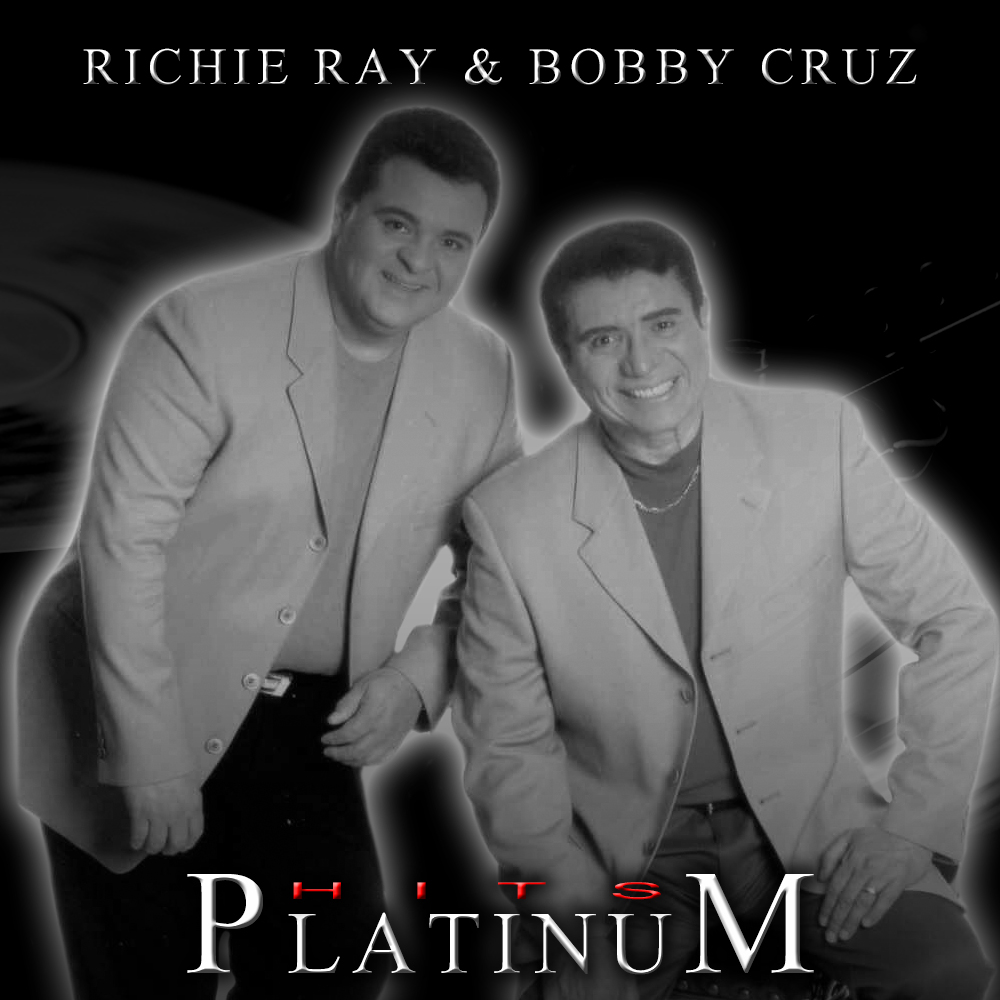 PLATINUM HITS - RICHIE RAY & BOBBY CRUZ (2018) ~ Crossovia