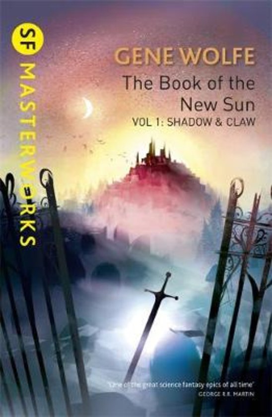 SF Masterworks Synopsis Site: #156. THE BOOK OF THE NEW SUN VOL 1 ...