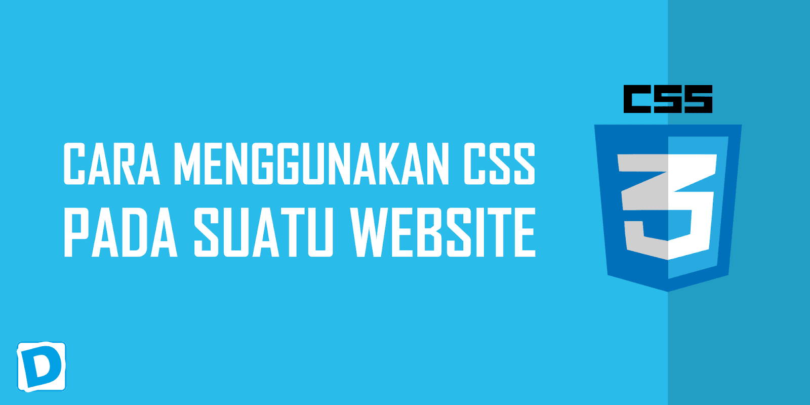 Cara Menggunakan CSS pada sebuah Website - Dunia Programming